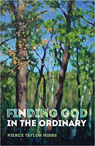 “Finding God in the Ordinary” - The Pastor’s Page