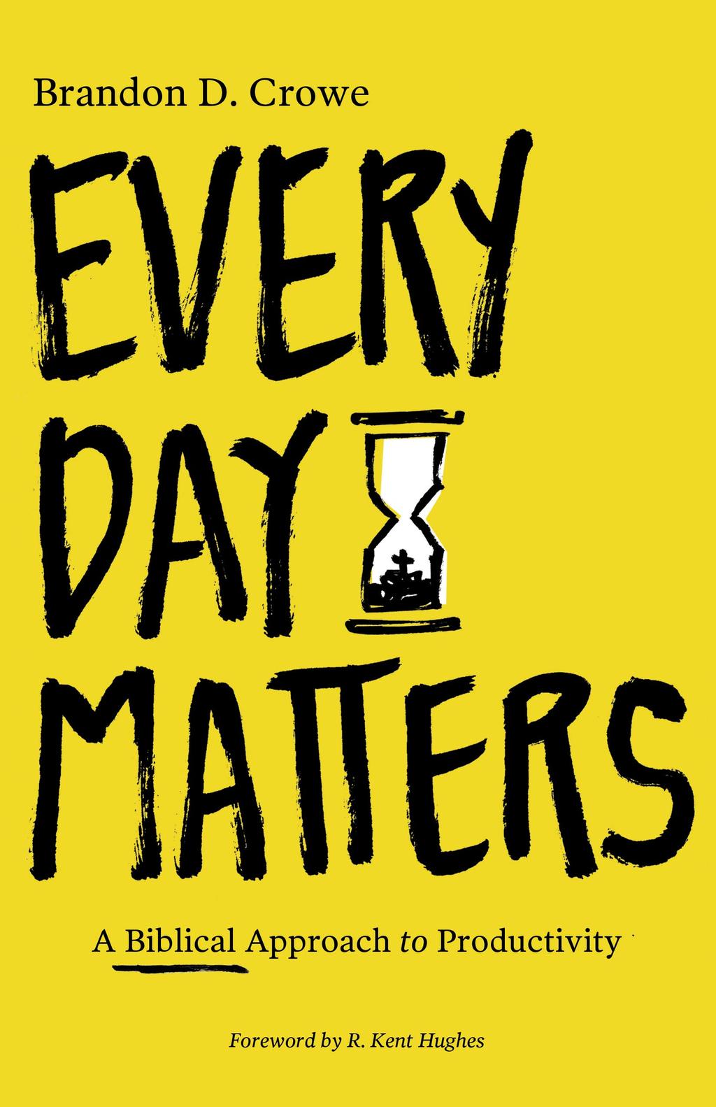 Every Day Matters - The Pastor’s Page